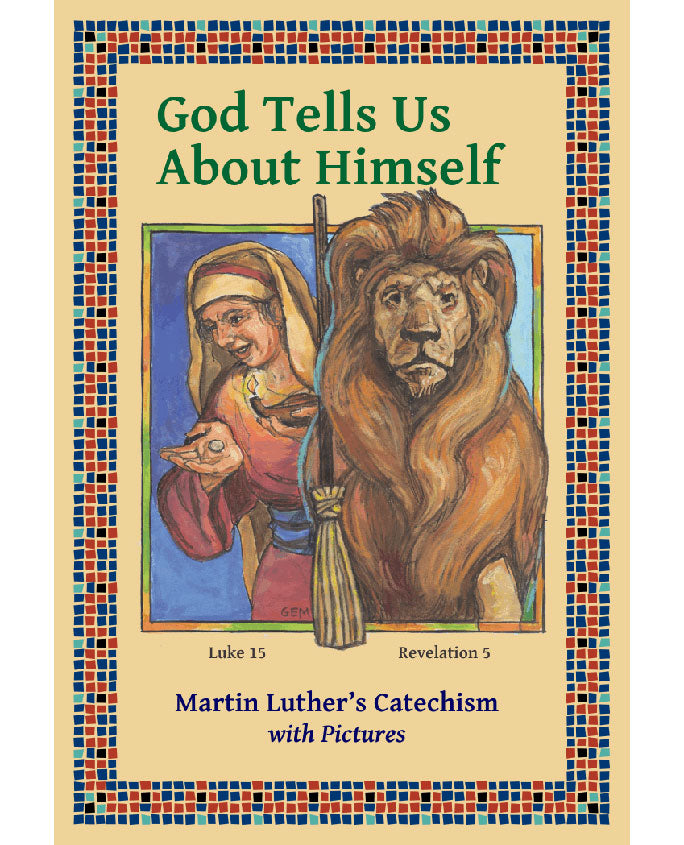 God Tells Us About Himself - Picture Catechism – Martin Luther College